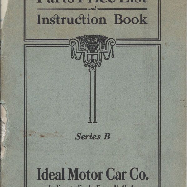 1913 STUTZ Parts Price List and Instruction Book Series B Ideal Motor ...
